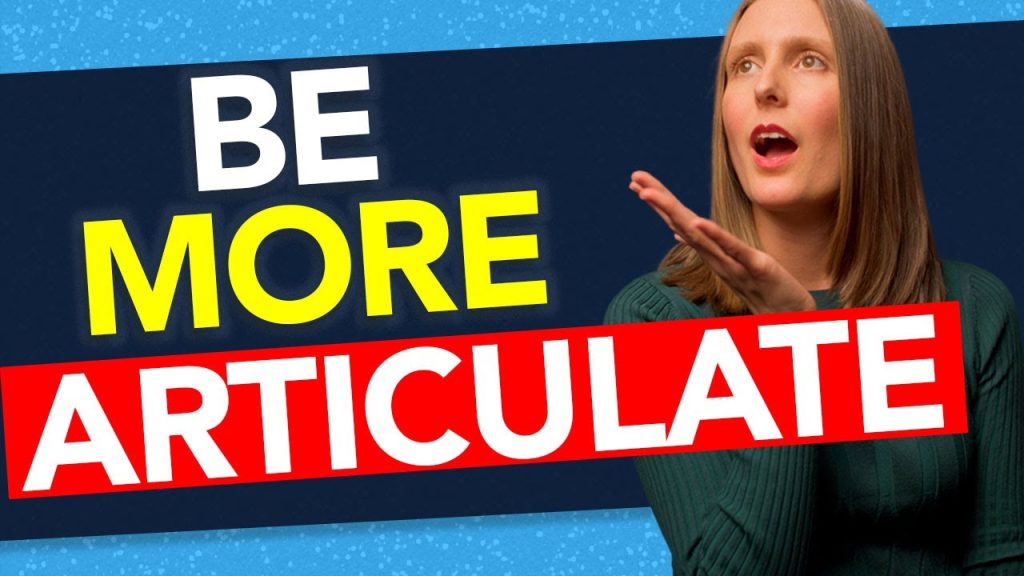 How Can I Become More Articulate? - Oratory Club